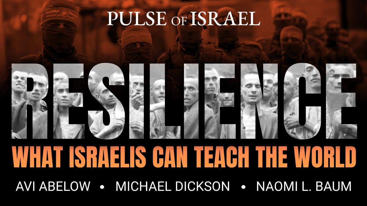 Resilience - What Israelis Can Teach the World