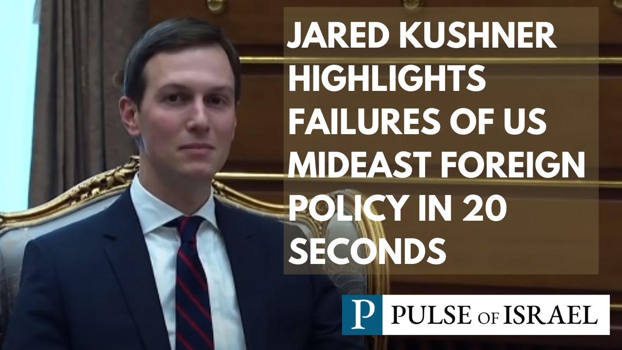 Jared Kushner Highlights Failures of US Mideast Foreign Policy