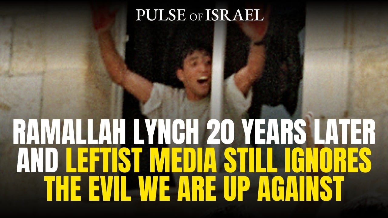 Ramallah Lynch 20 Years Later and Leftist Media Still Ignores the Evil