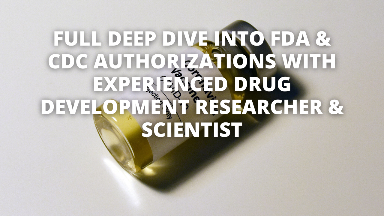 FULL Deep Dive into FDA & CDC Authorizations