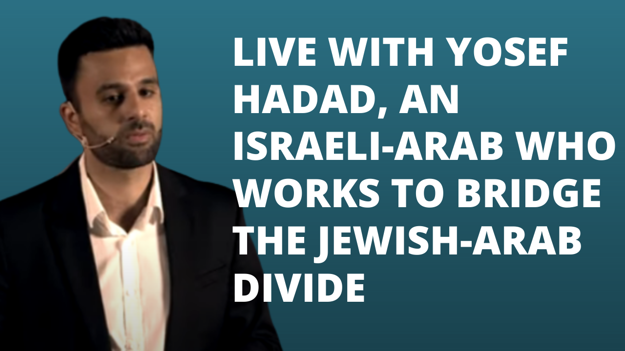 Yosef Hadad, an Israeli-Arab who works to bridge the Jewish-Arab divide