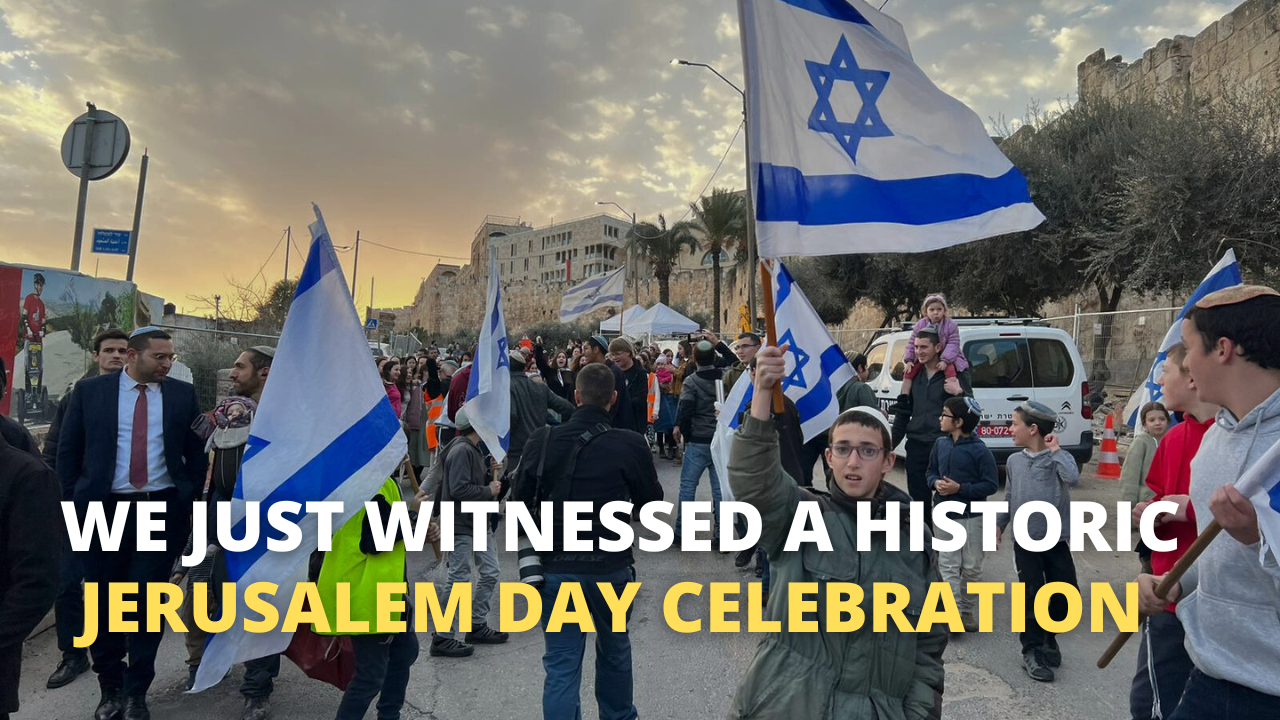 We just Witnessed a Historic Celebration of Jerusalem Day
