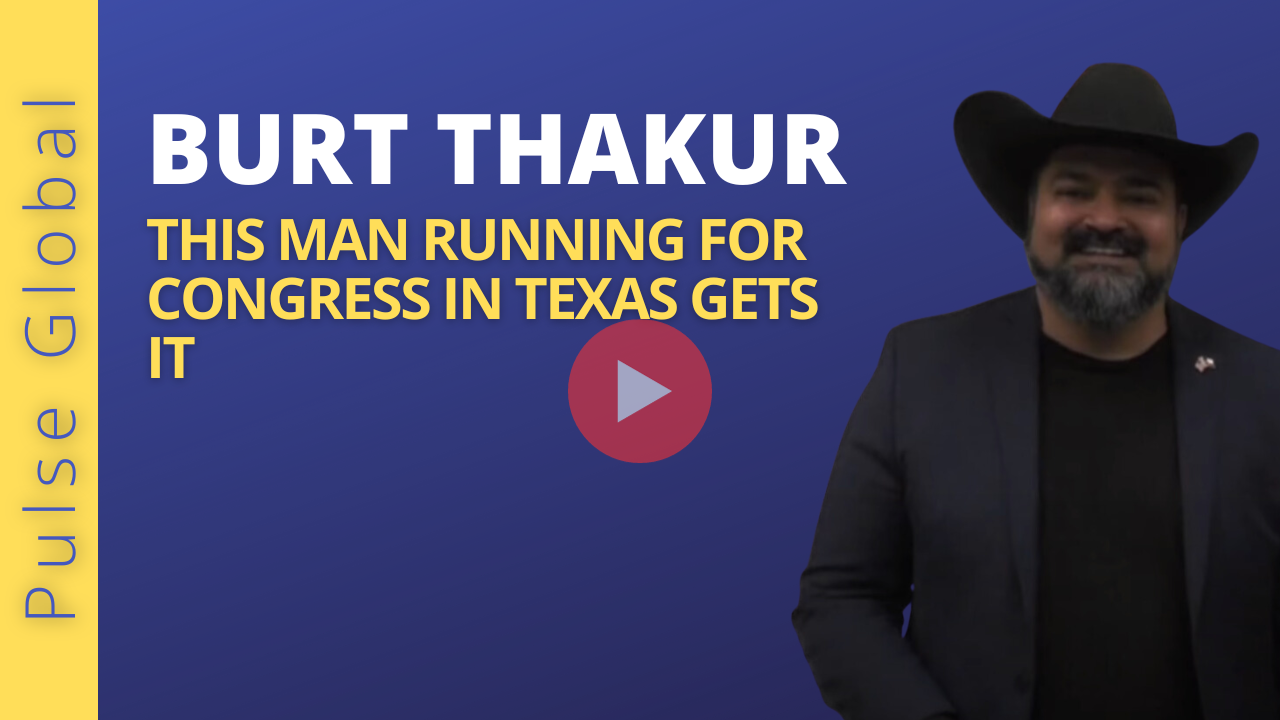 Burt Thakur: This Man Running for Congress in Texas Gets It