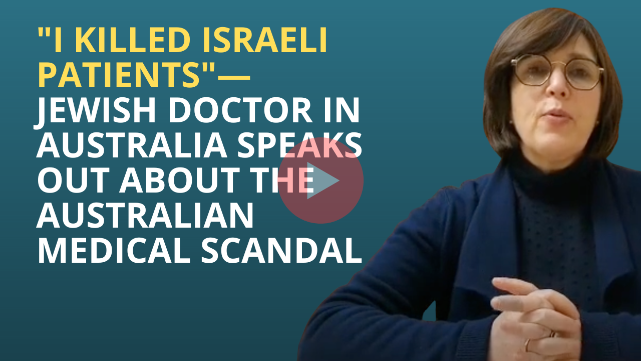 Jewish Doctor in Australia Speaks Out