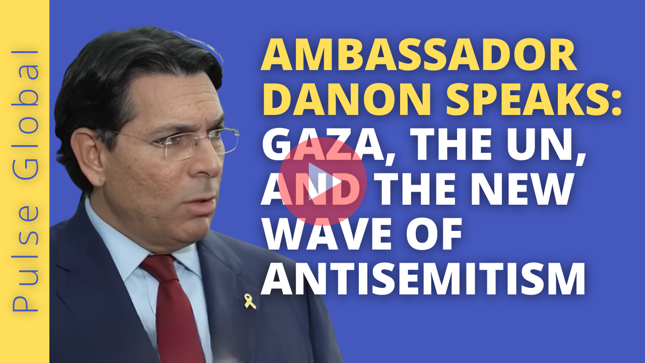 Danny Danon Speaks: Gaza, the UN, New Wave of Antisemitism